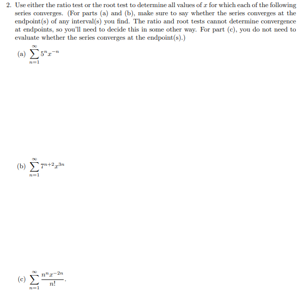 Solved 2. Use either the ratio test or the root test to | Chegg.com
