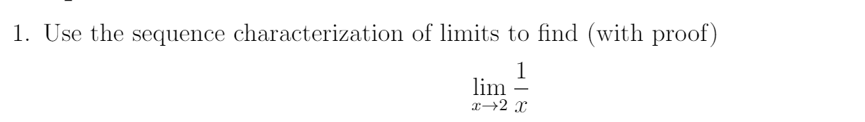 Solved 1. Use the sequence characterization of limits to | Chegg.com