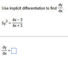 Solved Use implicit differentiation to find | Chegg.com