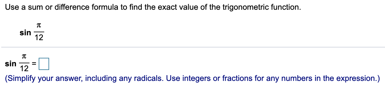 Solved Use a sum or difference formula to find the exact | Chegg.com