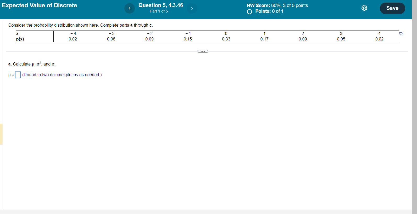 [Solved]: a. Calculate ( mu, sigma^{2} ), and ( sigm