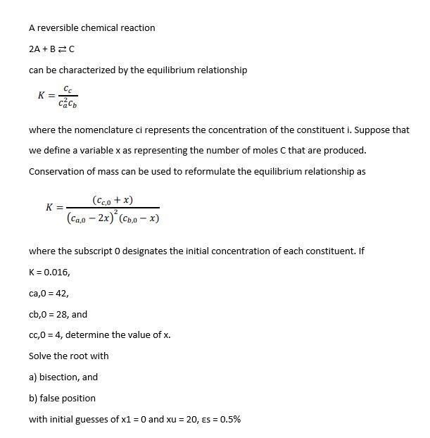 Solved A reversible chemical reaction 2A + B2C can be | Chegg.com