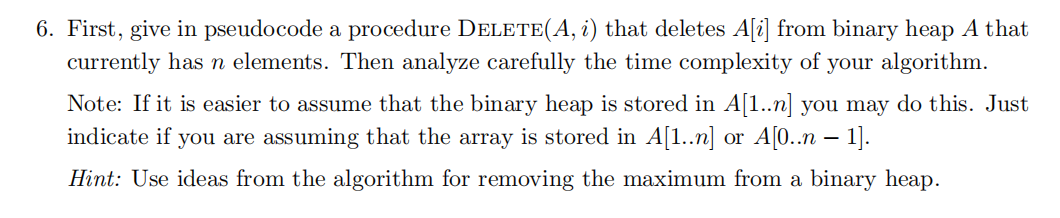 Solved 6 First Give In Pseudocode A Procedure Deletea I 2048