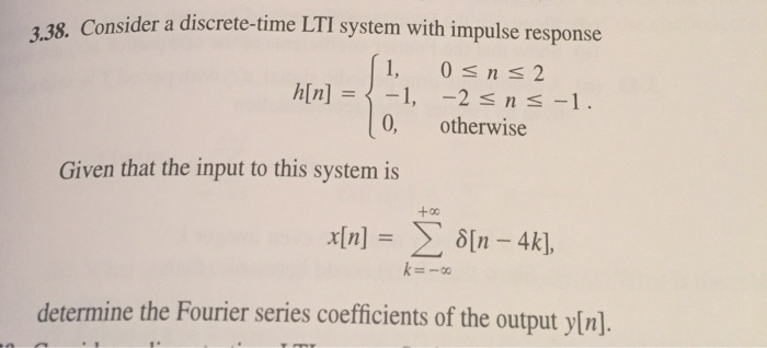 Solved Consider a discrete-time LTI system with impulse | Chegg.com