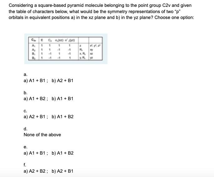 Solved Considering a square-based pyramid molecule belonging | Chegg.com