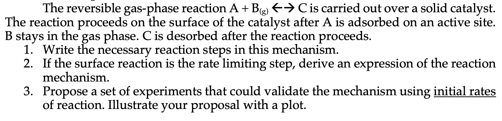 Solved The reversible gas-phase reaction A+B(g)←→C is | Chegg.com