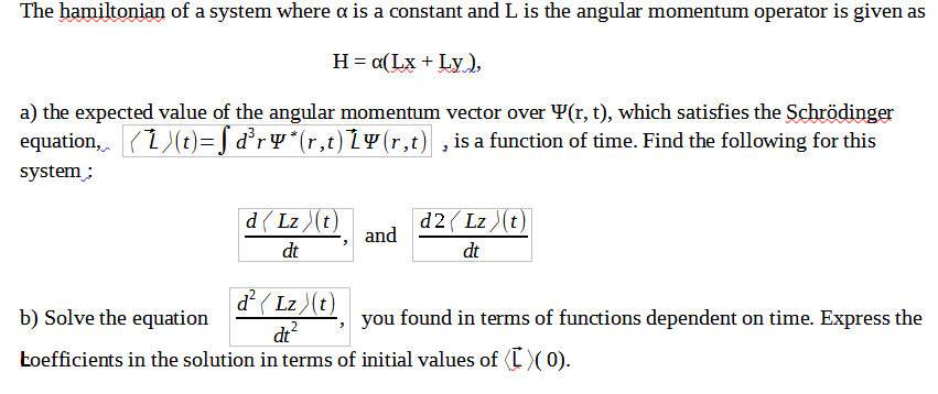 The hamiltonian of a system where α is a constant and | Chegg.com