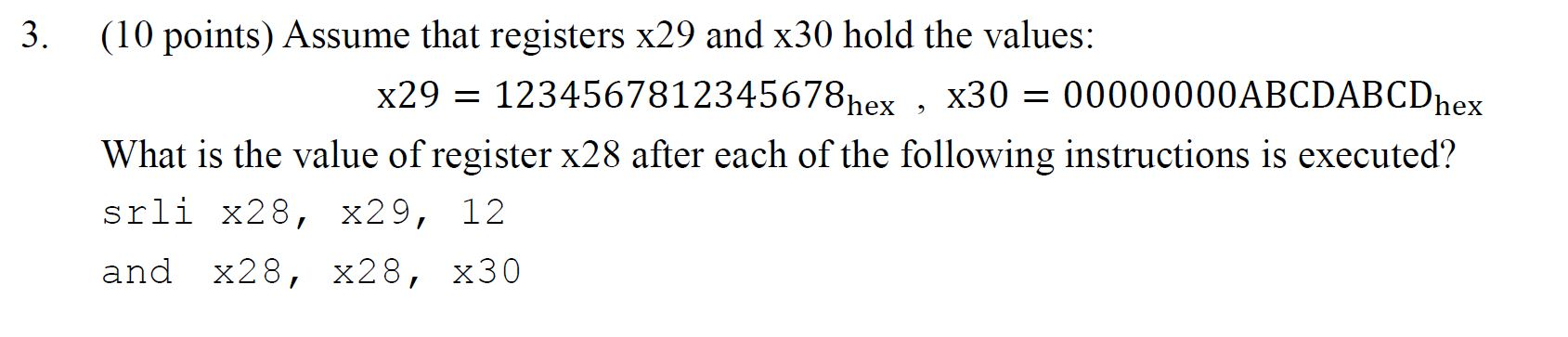 Solved 3. (10 points) Assume that registers x29 and x30 hold | Chegg.com