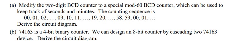 Solved This is my two BCD counter. That I needed modified | Chegg.com