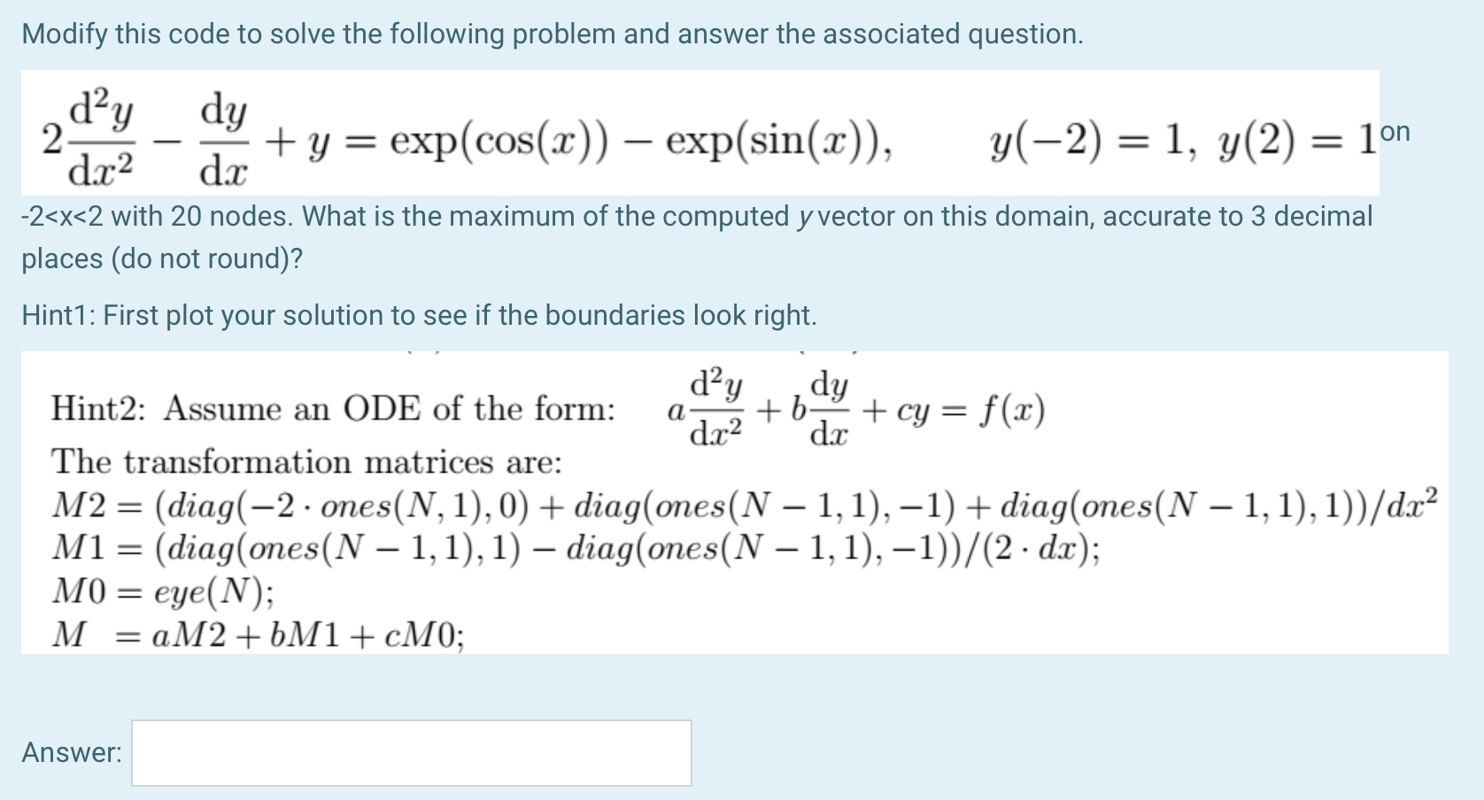 Solved The code provided solves the boundary value problem 4 | Chegg.com