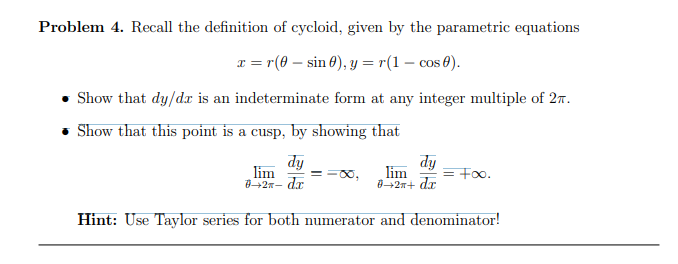 Solved Problem 4. Recall the definition of cycloid, given by | Chegg.com