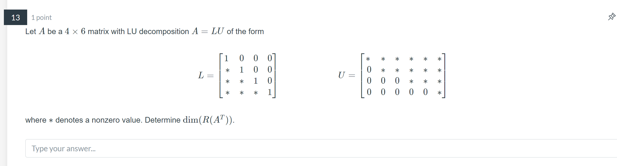 Solved 13 四 1 point Let A be a 4 x 6 matrix with LU | Chegg.com