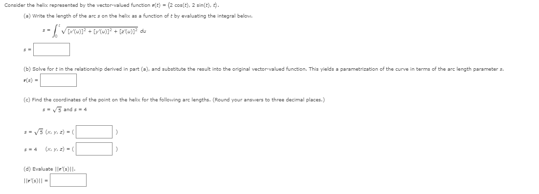 Solved Consider the helix represented by the vector-valued | Chegg.com