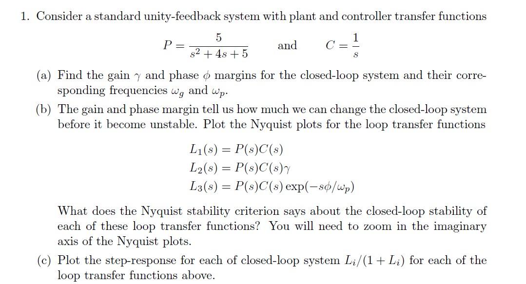 Solved 1. Consider a standard unity-feedback system with | Chegg.com