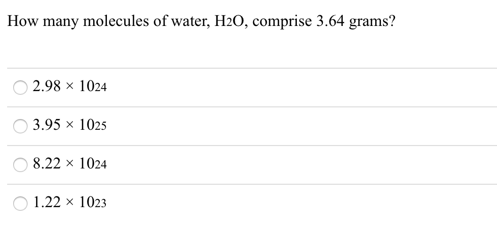 Solved How many molecules of water, H20, comprise 3.64 | Chegg.com