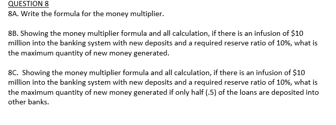 Solved QUESIION 8 8 A. Write the formula for the money | Chegg.com