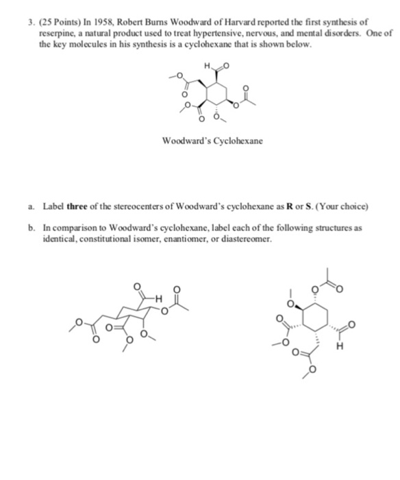 Solved 3. (25 Points) In 1958, Robert Burns Woodward of | Chegg.com