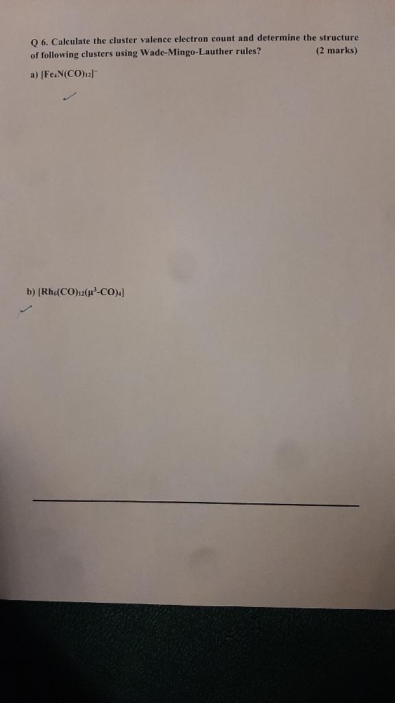 Solved Q 6. Calculate the cluster valence electron count and | Chegg.com