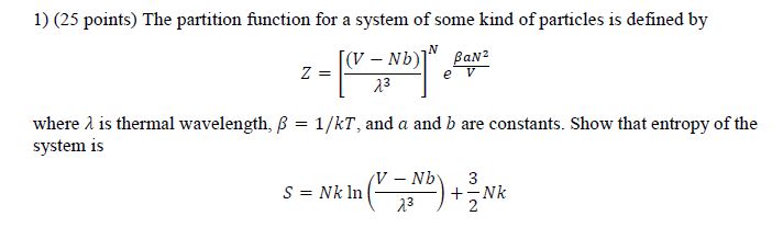 Solved 1) ( 25 points) The partition function for a system | Chegg.com ...