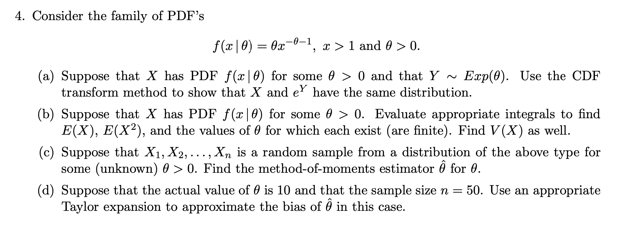 Solved 4. Consider the family of PDF's f(x∣θ)=θx−θ−1,x>1 and | Chegg.com