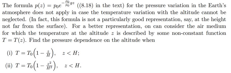 Solved The formula p(z)=p0e−p0p0gz((8.18) in the text) for | Chegg.com