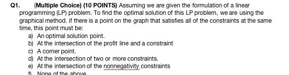 Solved Q1. (Multiple Choice) (10 POINTS) Assuming we are | Chegg.com