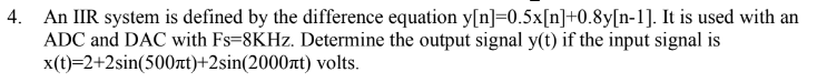Solved An IIR system is defined by the difference equation | Chegg.com