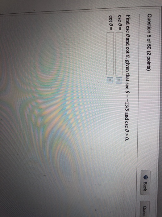 Solved Question 5 of 50 (2 points) Find csc θ and cot θ, | Chegg.com