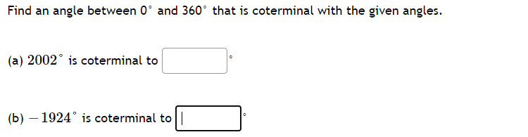Solved Find the following angles. (a) Find an angle a with | Chegg.com