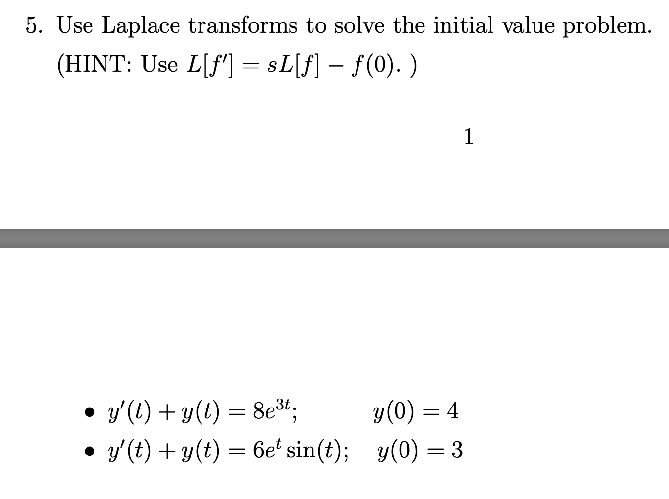 Solved 5. Use Laplace transforms to solve the initial value | Chegg.com