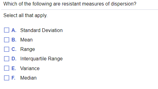 Solved Which of the following are resistant measures of | Chegg.com