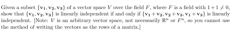Solved Given a subset {v1,v2,v3} of a vector space V over | Chegg.com
