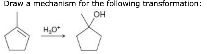 Solved Draw a mechanism for the following transformation: OH | Chegg.com