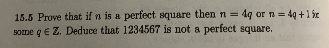 Solved 15.5 Prove that if n is a perfect square then n=4q or | Chegg.com