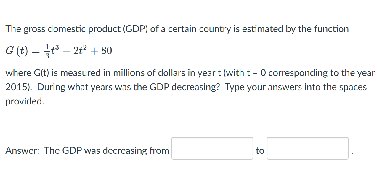 Solved The gross domestic product (GDP) of a certain country | Chegg.com