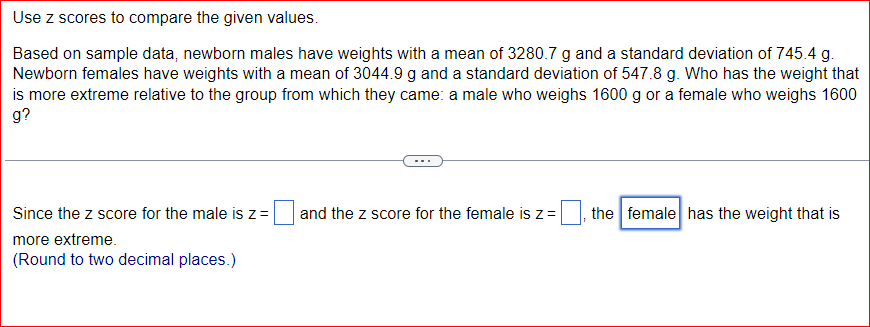 Solved Use z scores to compare the given values. Based on | Chegg.com
