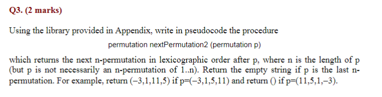 Solved Q3. (2 marks) Using the library provided in Appendix, | Chegg.com