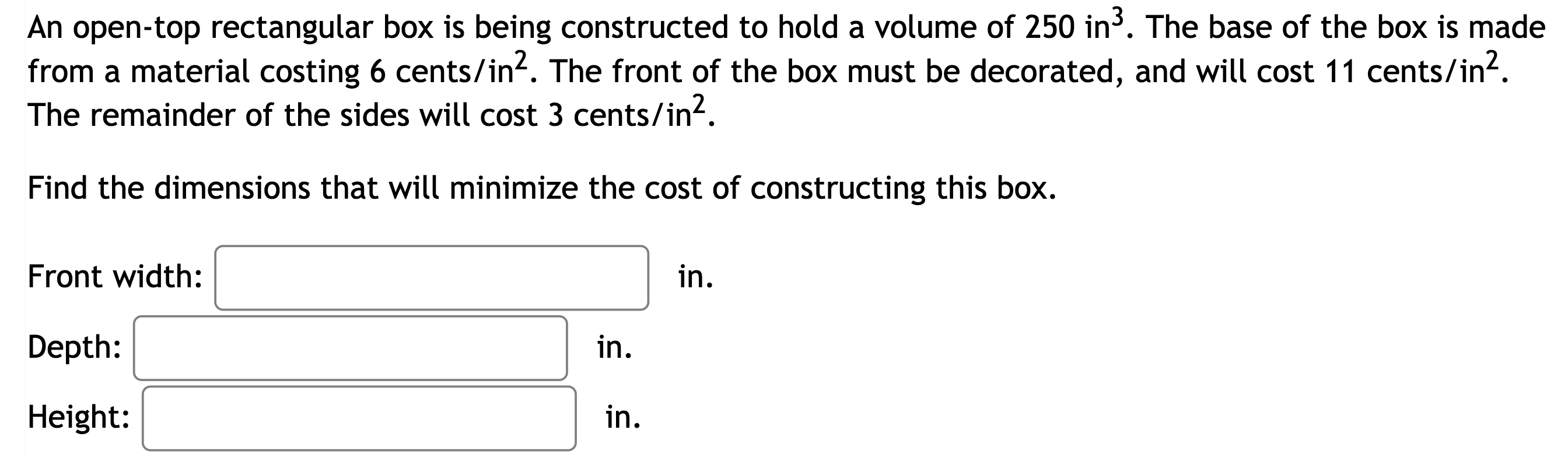 Solved An open-top rectangular box is being constructed to | Chegg.com