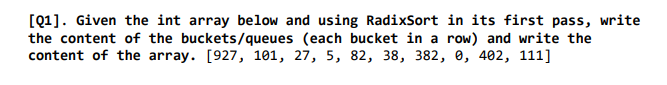 Solved [21]. Given the int array below and using RadixSort | Chegg.com