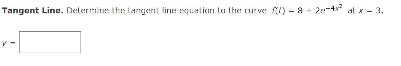Solved Tangent Line. Determine the tangent line equation to | Chegg.com