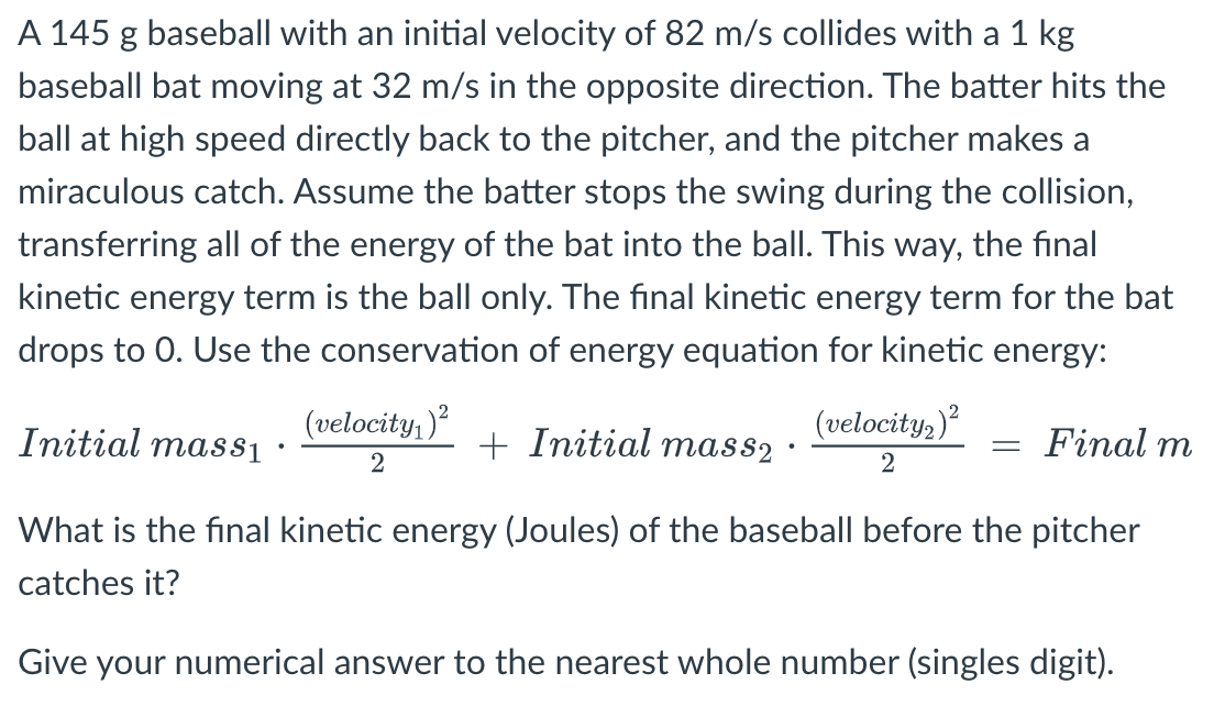Solved A 145 g baseball with an initial velocity of 82 m/s | Chegg.com