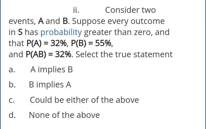 Solved ii. Consider two events, A and B. Suppose every | Chegg.com