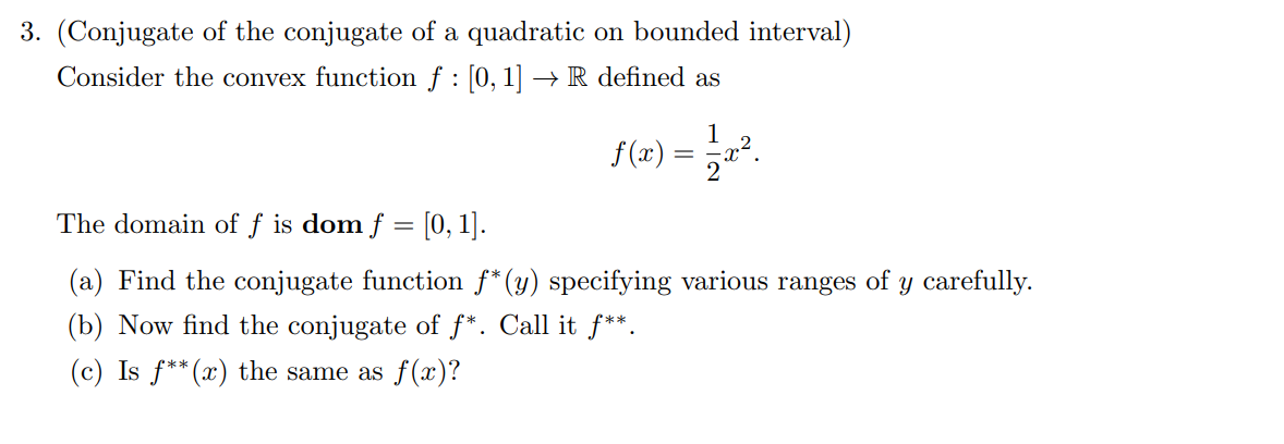 Solved 3. (Conjugate of the conjugate of a quadratic on | Chegg.com