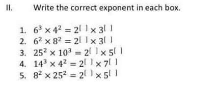 Solved 11. Write the correct exponent in each box. 1. 63 x | Chegg.com