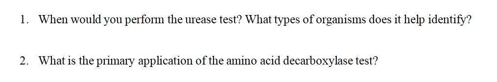 Solved 1. When would you perform the urease test? What types | Chegg.com