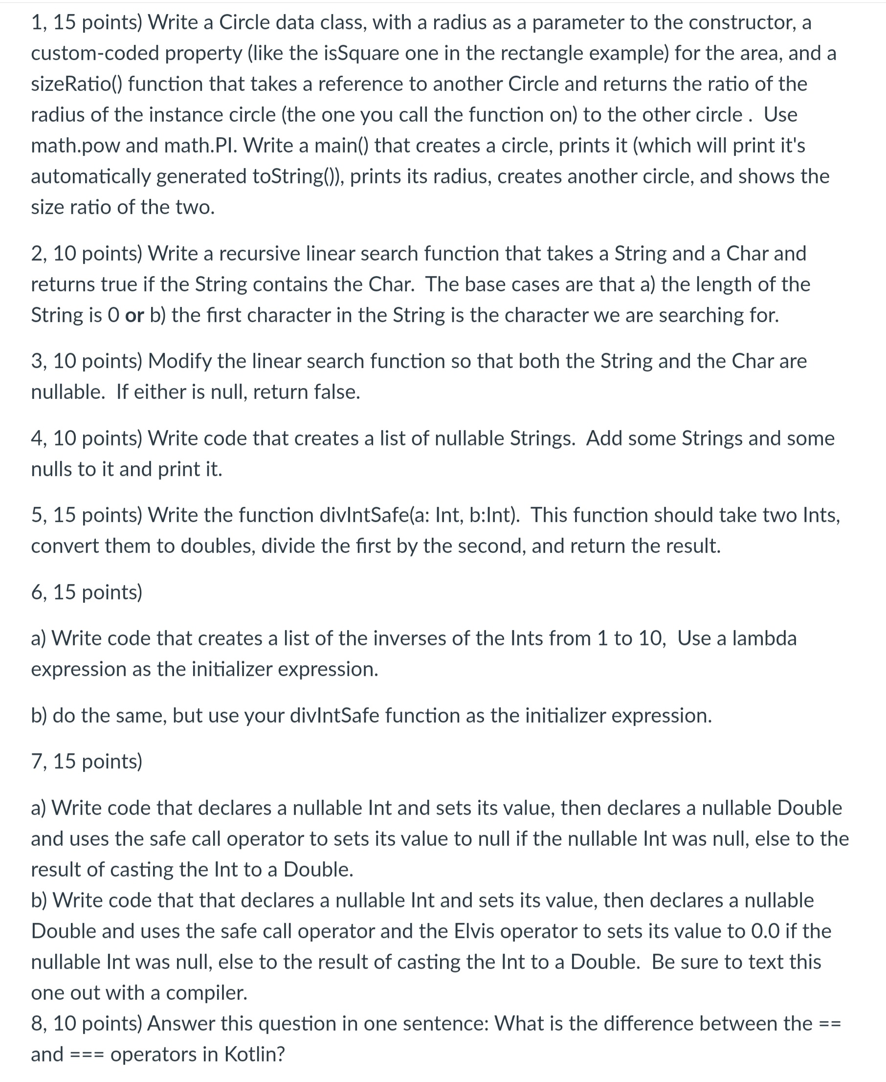 Solved Answer all the questions in Kotlin:1, 15 ﻿points) | Chegg.com