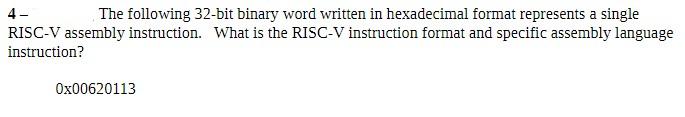 Solved 4 The following 32-bit binary word written in | Chegg.com