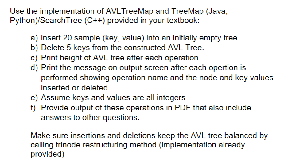 Solved Jse the implementation of AVLTreeMap and TreeMap | Chegg.com