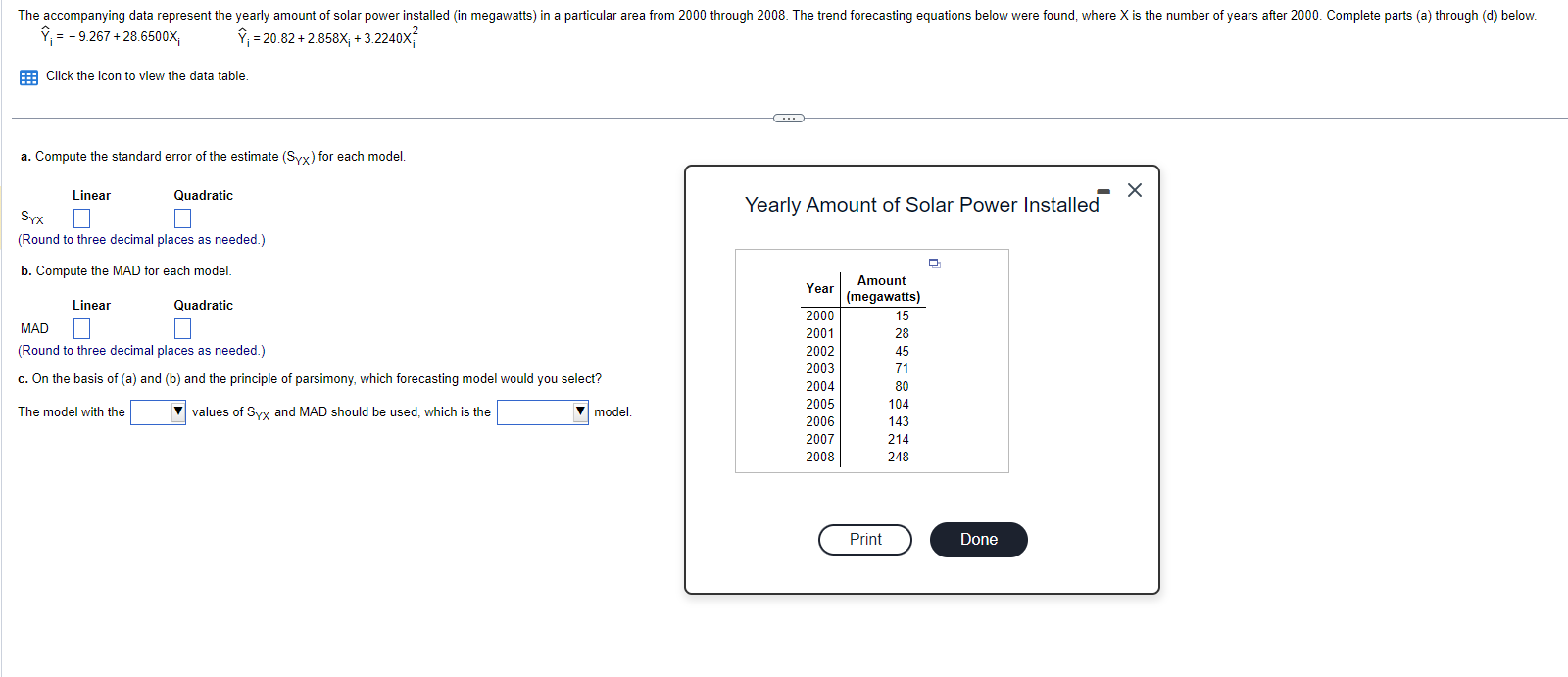 Solved Yi=−9.267+28.6500XiYi=20.82+2.858Xi+3.2240Xi2 Click | Chegg.com