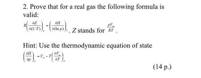 Solved 2. Prove that for a real gas the following formula is | Chegg.com